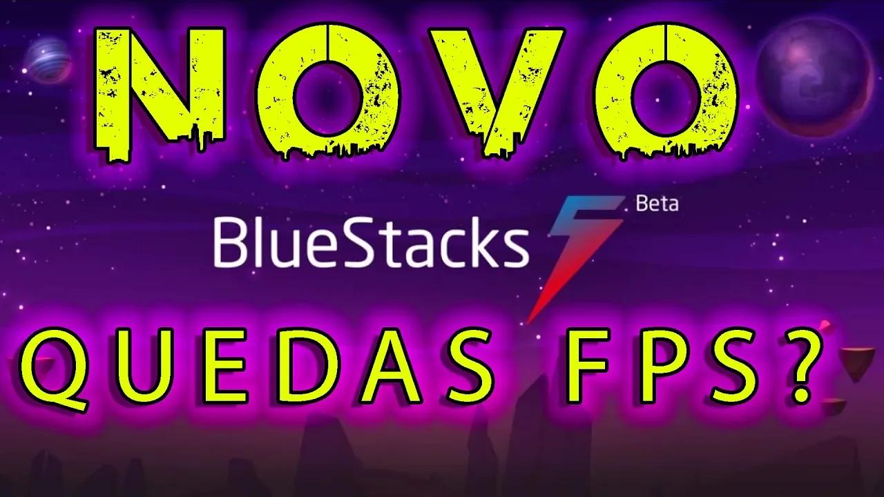 QUEDAS DE FPS? BLUESTACKS 5 ATUALIZOU E PROMETE RESOLVER O PROBLEMA!