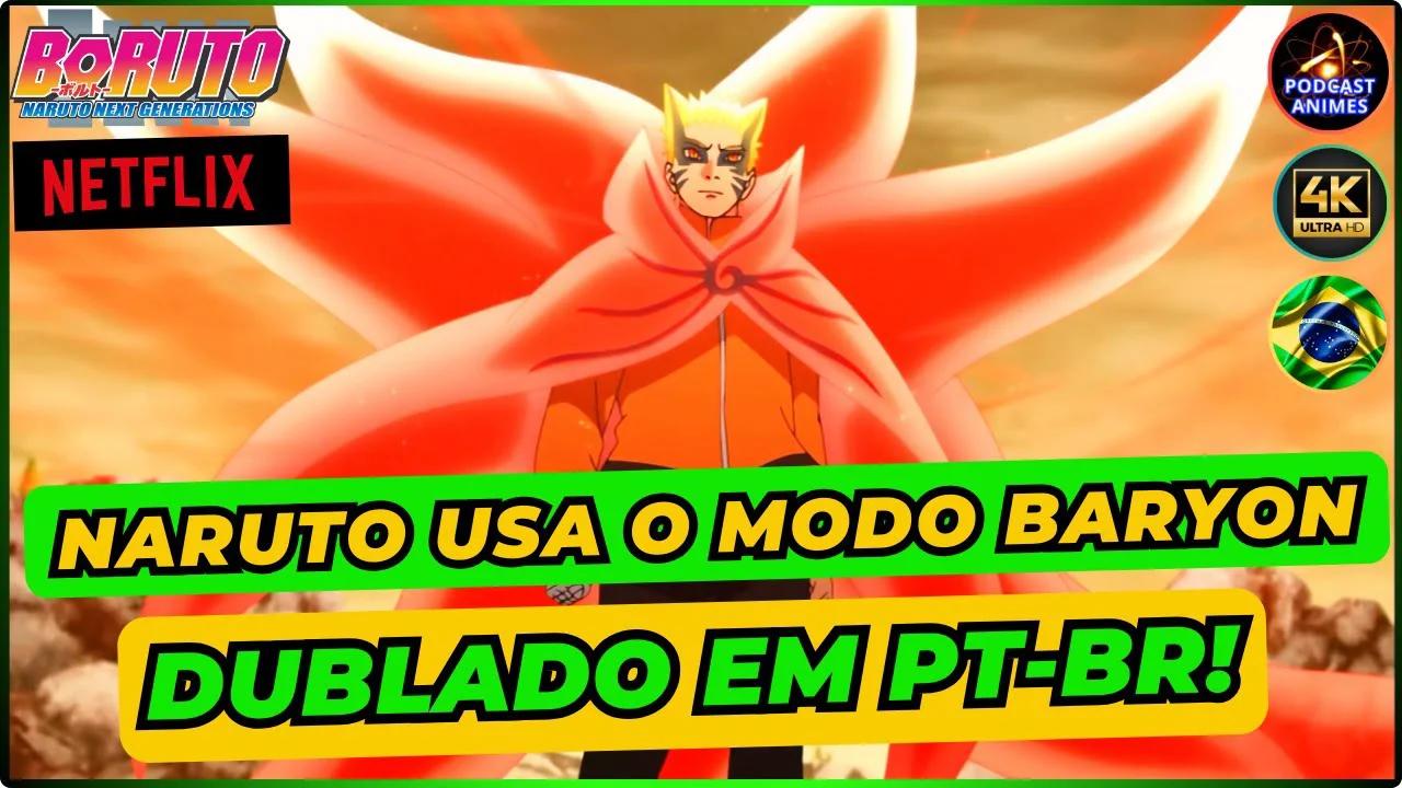 NARUTO USANDO O MODO BARION DUBLADO EM PT-BR! ANIME DE BORUTO DUBLADO!