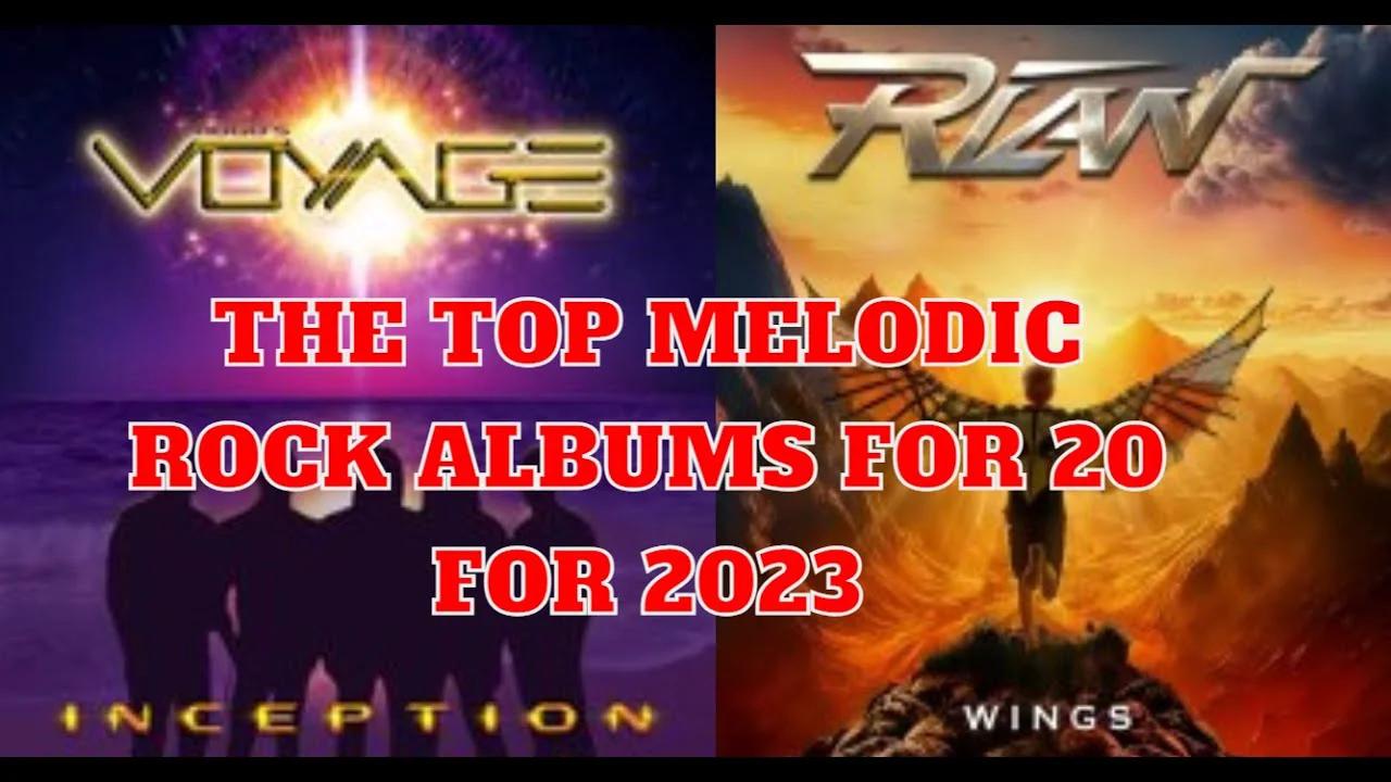 My Top 20 Melodic Rock Songs For 2023