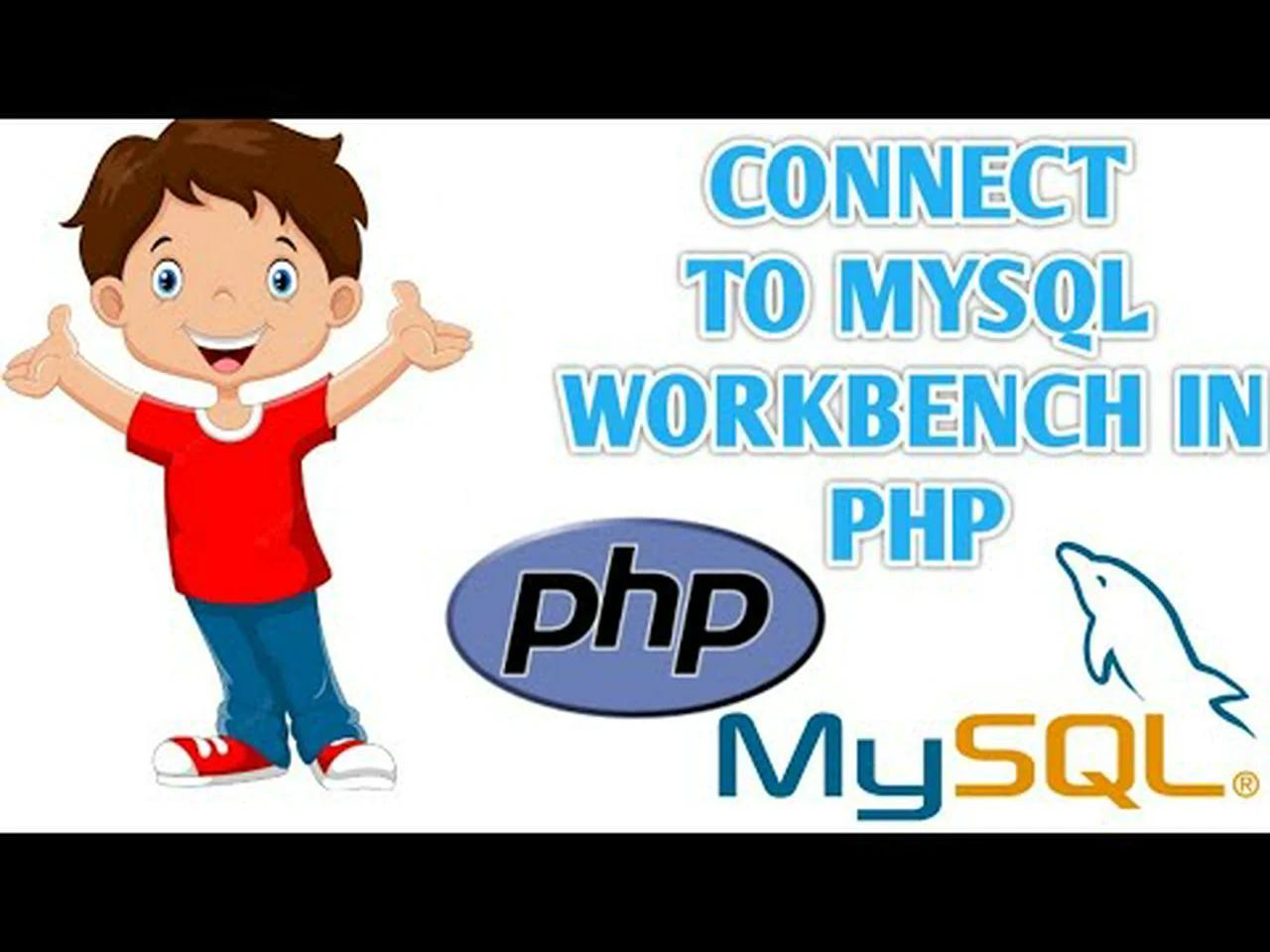 Connect To Mysql Workbench In Php Php Code To Connect To Mysql Workbench 