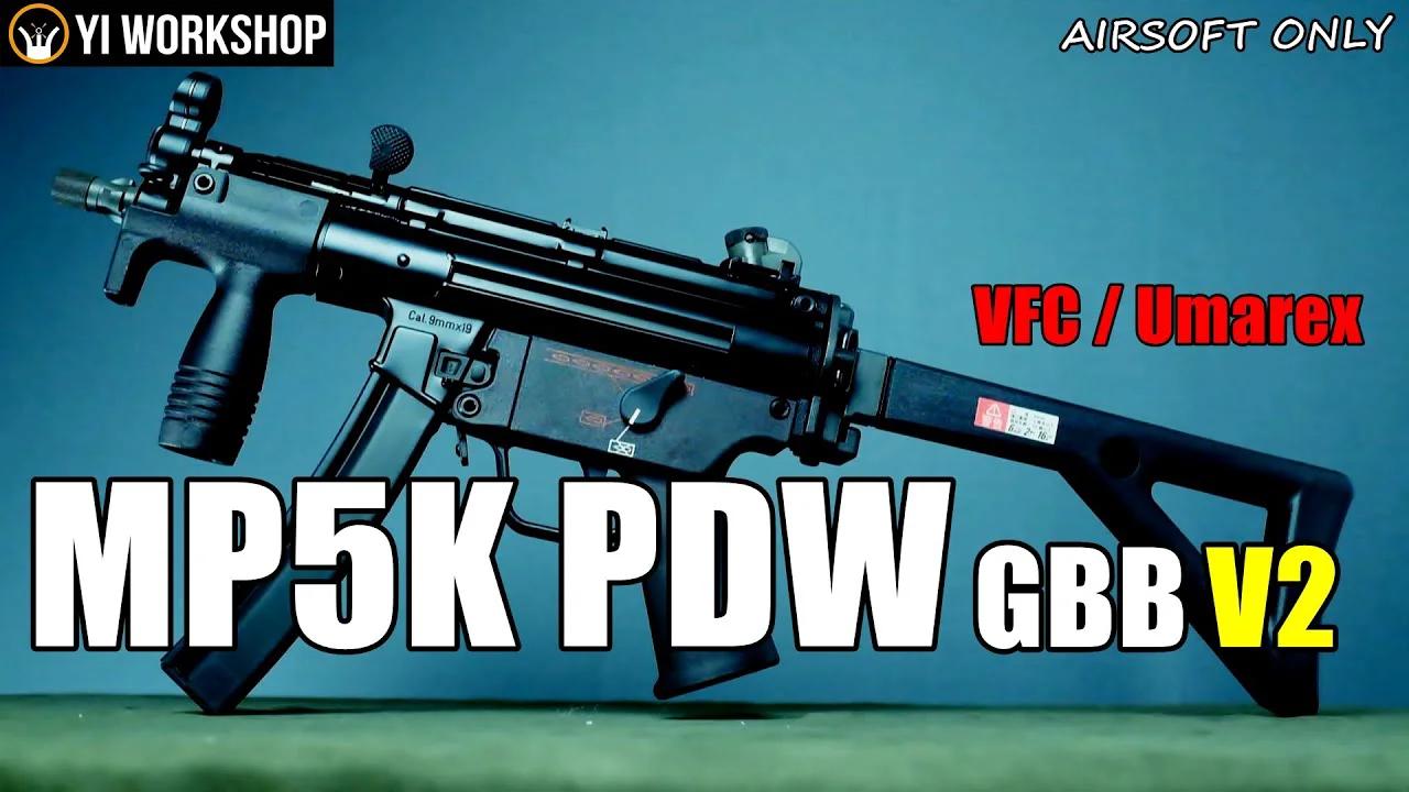VFC MP5K PDW GBB V2 UNBOX & REVIEW 開箱與評測 ｜ The Legend Gun in the movie 電影裡的經典重現