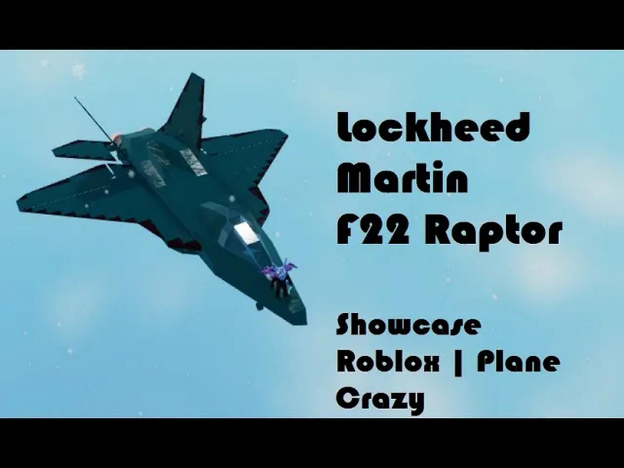 Lockheed Martin F22 Raptor Showcase | Roblox - Plane Crazy