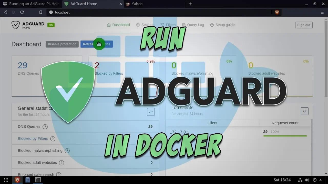 Run AdGuard Home - Cross Platform Pi Hole Alternative - in Docker
