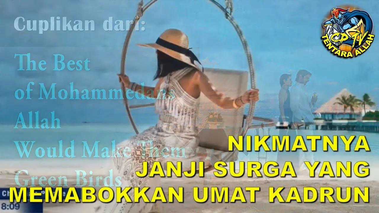 NIKMATNYA JANJI SURGA YANG MEMABOKKAN UMAT KADRUN #ChristianPrince # ...