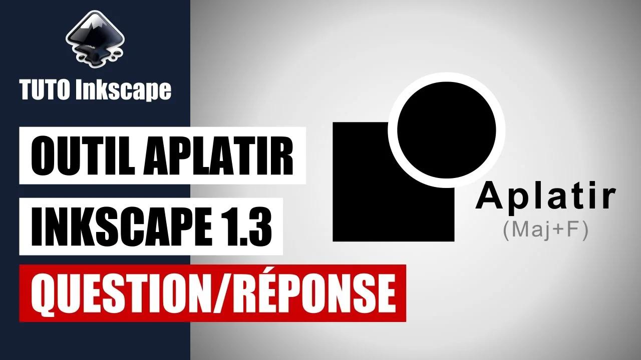 Tuto inkscape: outil "aplatir" inkscape 1.3 (Question/Réponse)