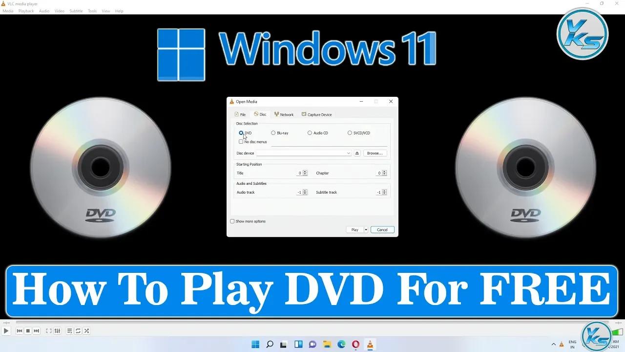 How To Play DVDs On Windows 11 For FREE