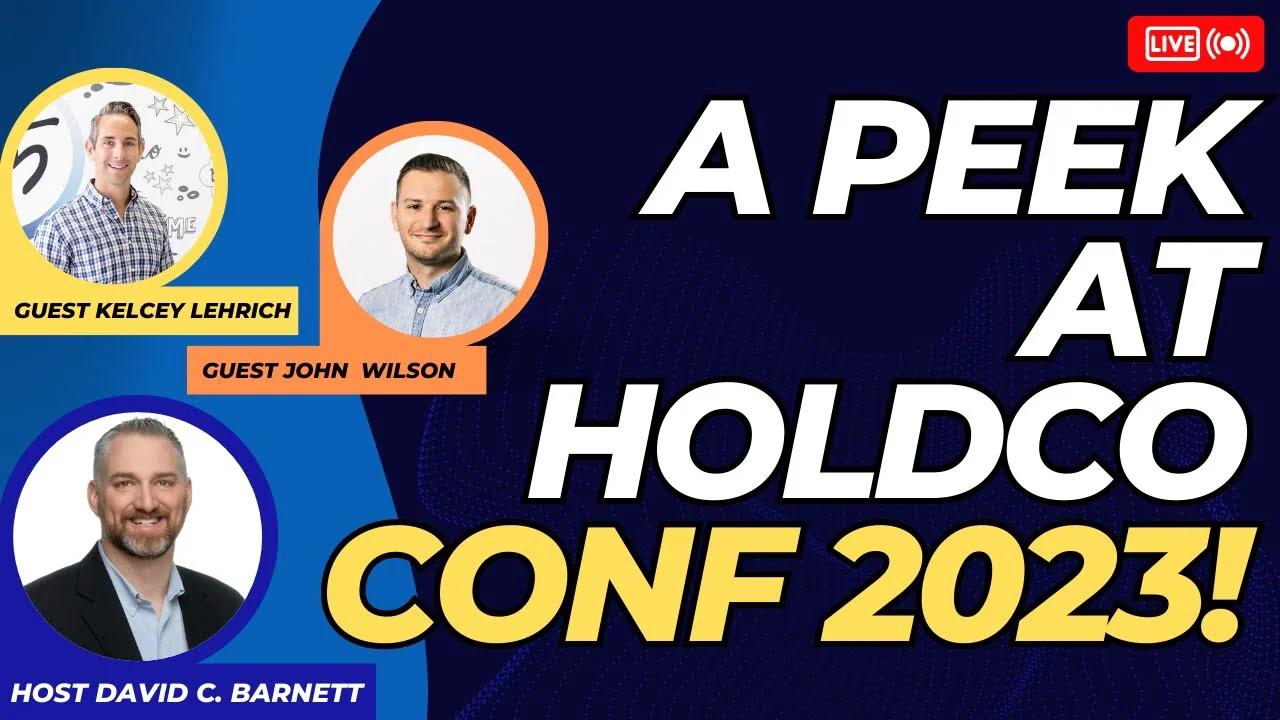 HoldCo Conf 2023 with John Wilson and Kelcey Lehrich