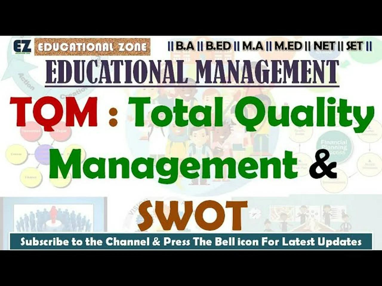 TQM: Total Quality Management & SWOT