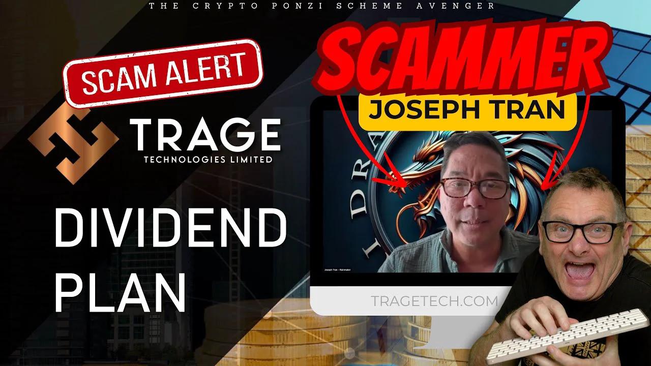 Joseph Tran EXPOSED: Serial Ponzi Scheme Mastermind Behind TRAGE TECHNOLOGIES LTD: Scam or Legit?
