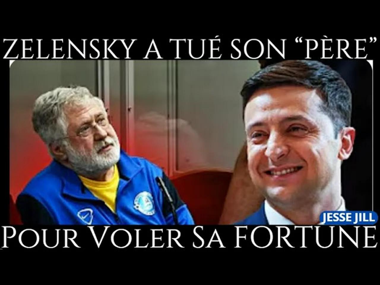 ZELENSKY A TUÉ SON "PERE" POUR VOLER SA FORTUNE. Par Jesse JILL