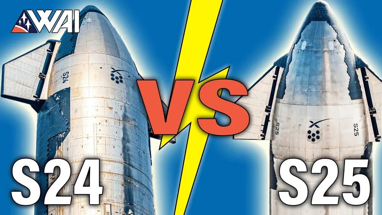 SpaceX Starship 24 vs. 25 - What's improved?