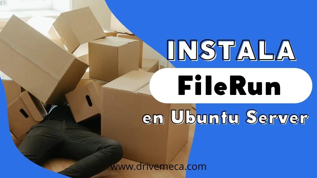 FileRun - Instala tu propio servidor de archivos en Linux