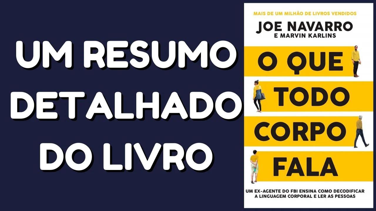 [JOE NAVARRO] O QUE TODO CORPO FALA