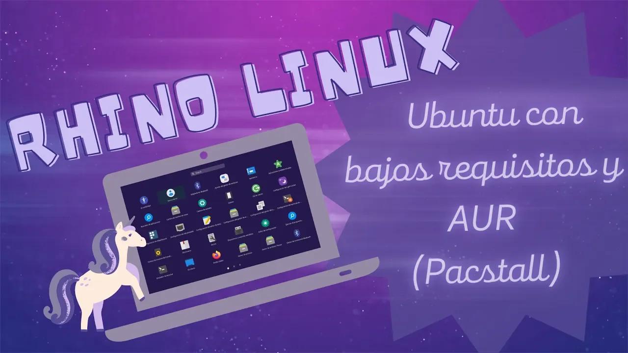 Rhino Linux - Instalando esta distribución basada en Ubuntu para pc de bajos recursos