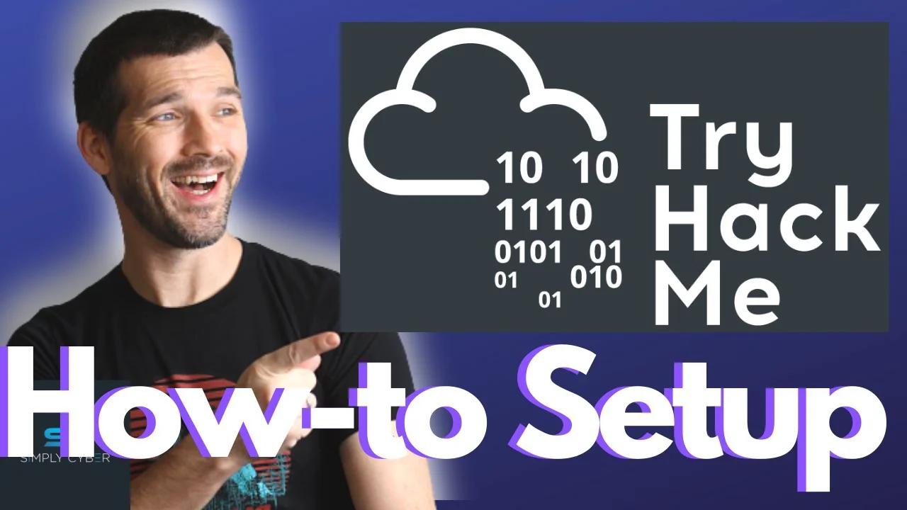 How to Setup TryHackMe (Get Practical Cybersecurity Skills)