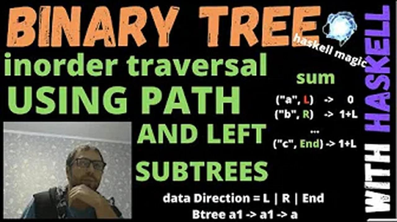 Binary tree inorder traversal, using path to root and left subtrees in ... Binary tree inorder traversal, using path to root and left subtrees in ...