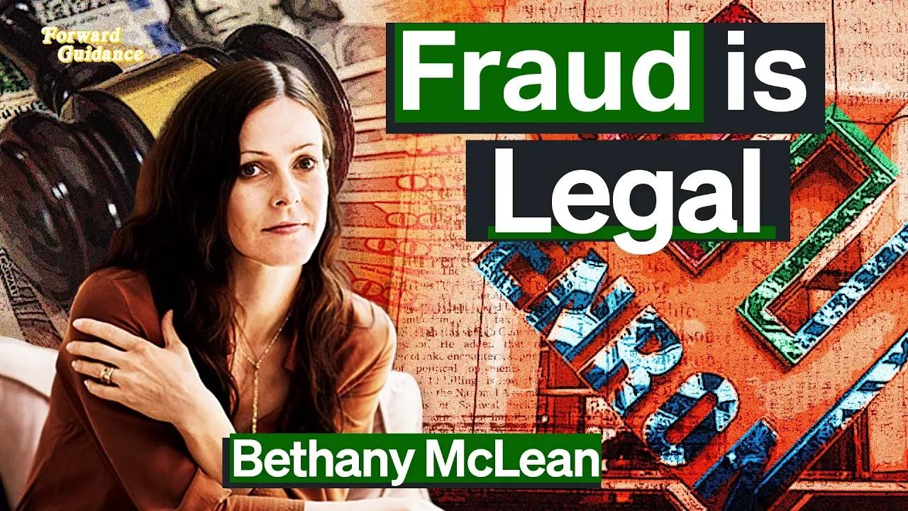 The Rise of "Legal Fraud" | Bethany McLean