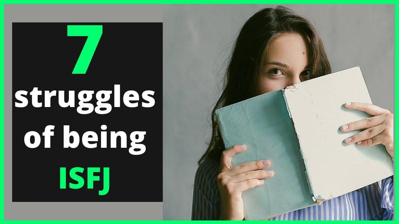 isfj weaknesses : 7 struggles of being isfj personality type (the defender/nurturer )