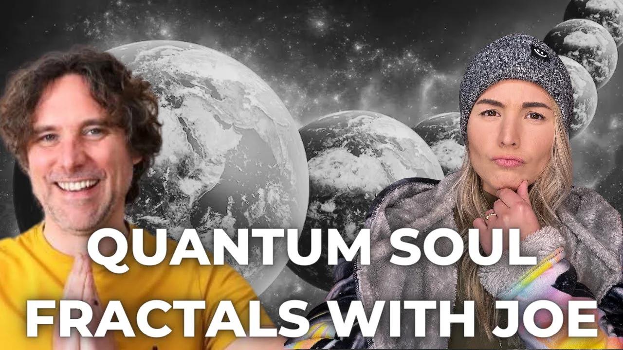 Quantum Soul Fractals with Joe