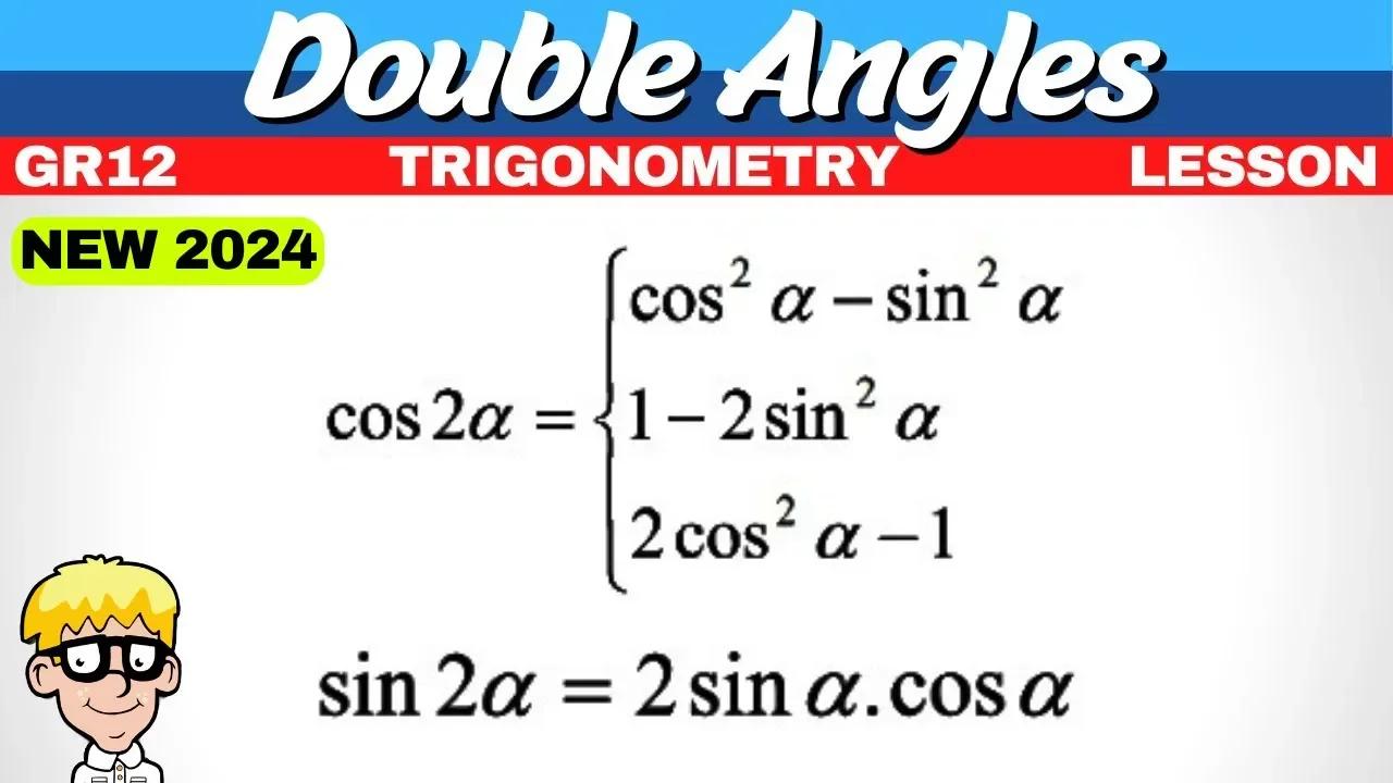 New 2024| Double Angles Grade 12