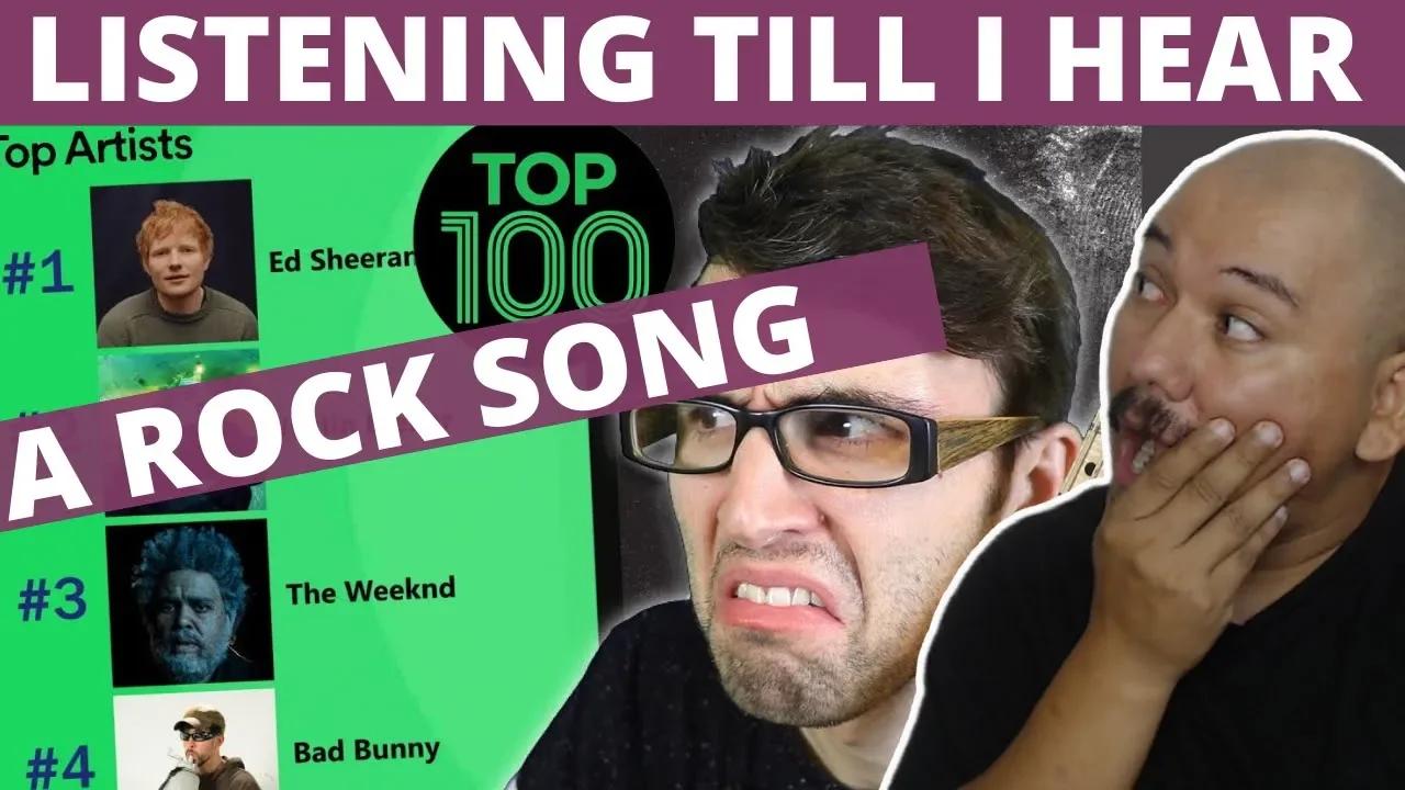 I Listen to Spotify Top 100 Until I Hear a ROCK Song | Steve Terreberry ...