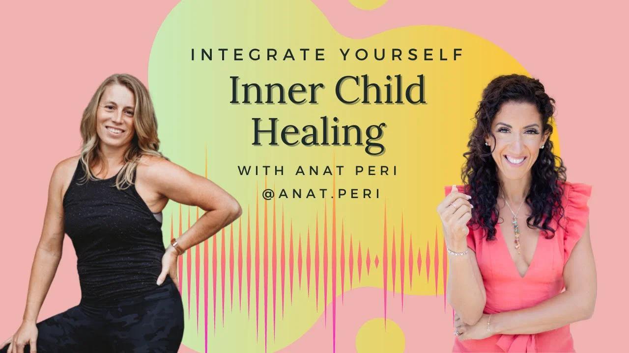 Inner child healing with Anat Peri