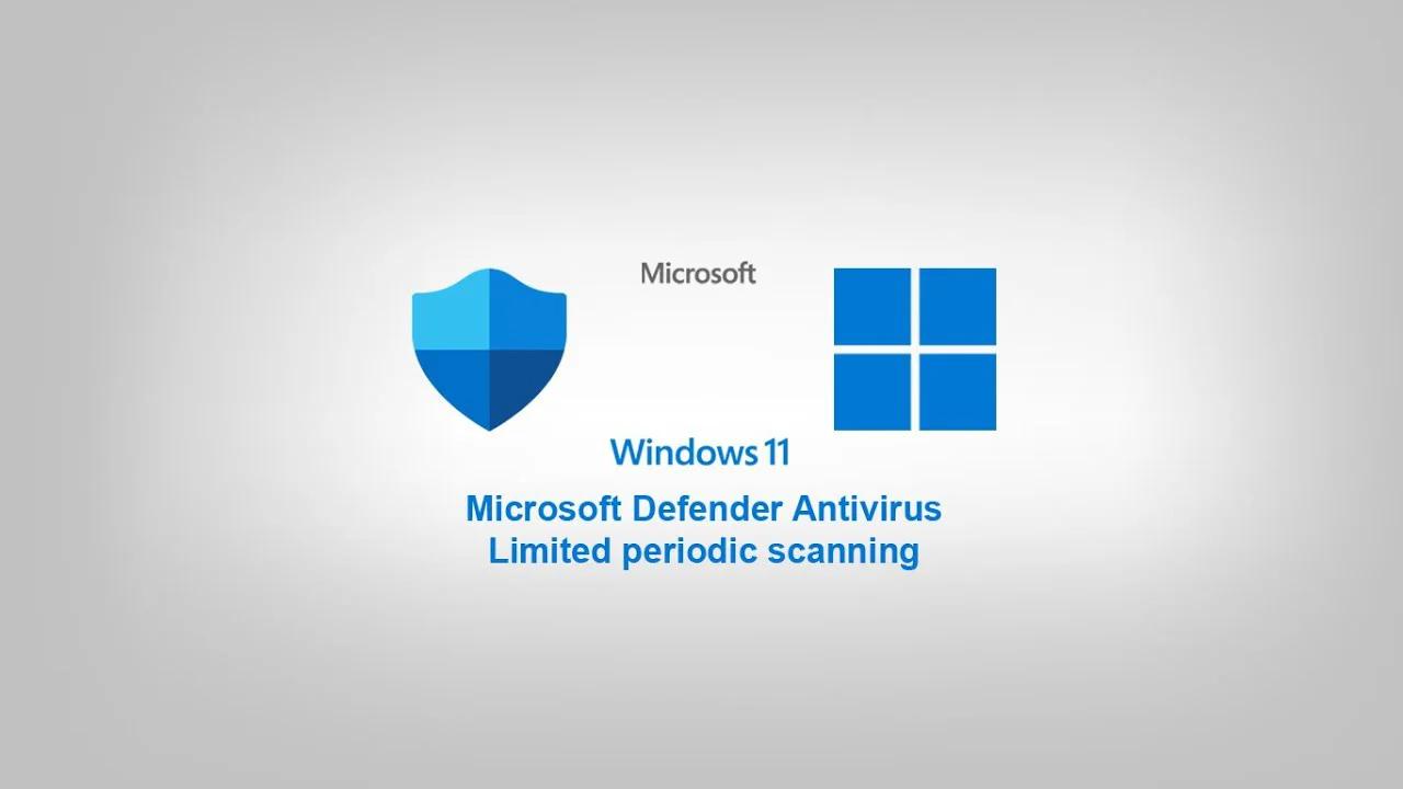 Microsoft Defender Antivirus Periodic Scanning Tested 10.25,22