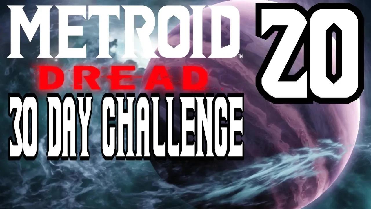 Metroid Dread 30 Day Challenge - Day 20