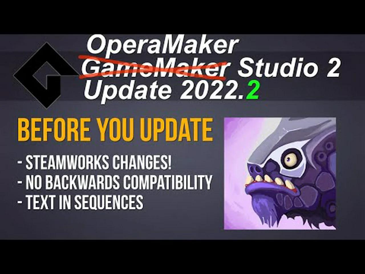 Patch V2022 2 Before You Update Gamemaker Studio 2