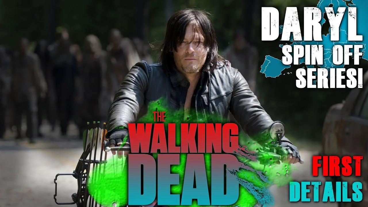 The Walking Dead - Daryl Spin Off Series - First Details!