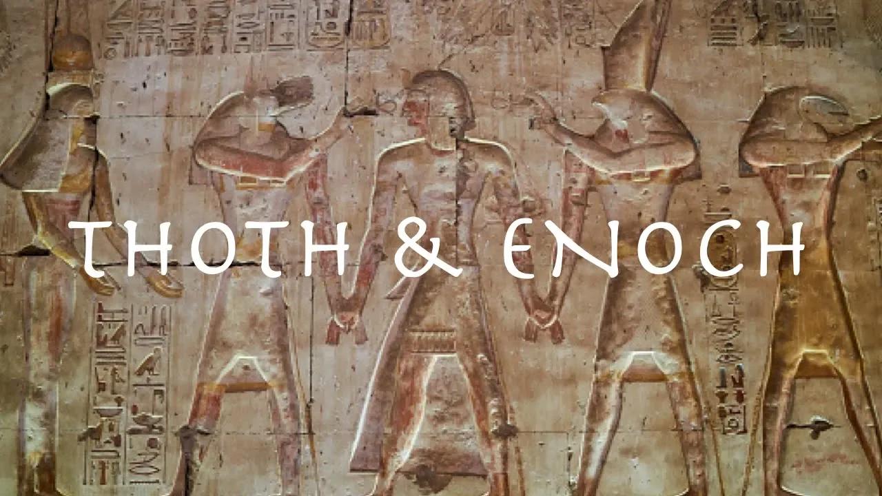 THE WATCHERS: Thoth and Enoch