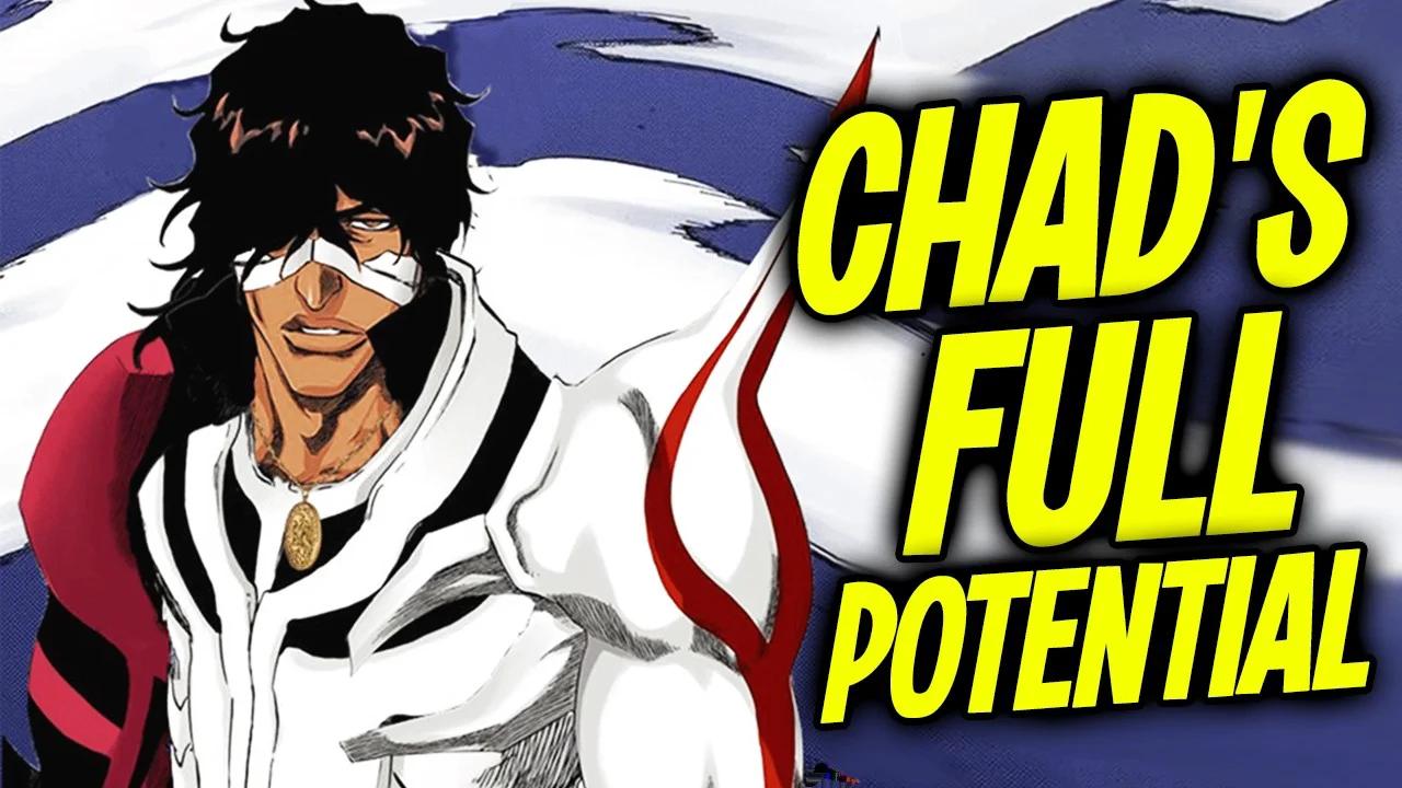Fixing CHAD: How BLEACH Failed Chad In The Fullbring Arc