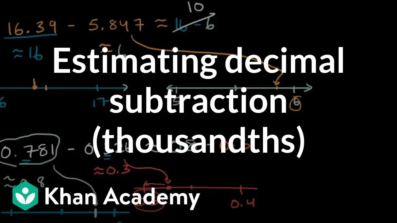 Estimating decimal subtraction (thousandths) | Grade 5 (TX TEKS) | Khan Academy