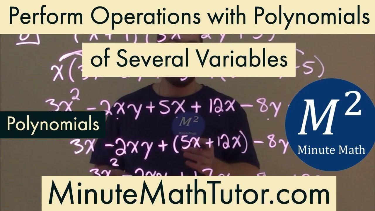 Perform Operations with Polynomials of Several Variables | Polynomials ...