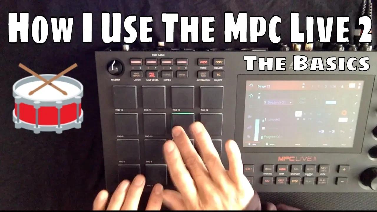 How I use the Mpc Live 2 || Finger Drumming Tutorial || The Basics