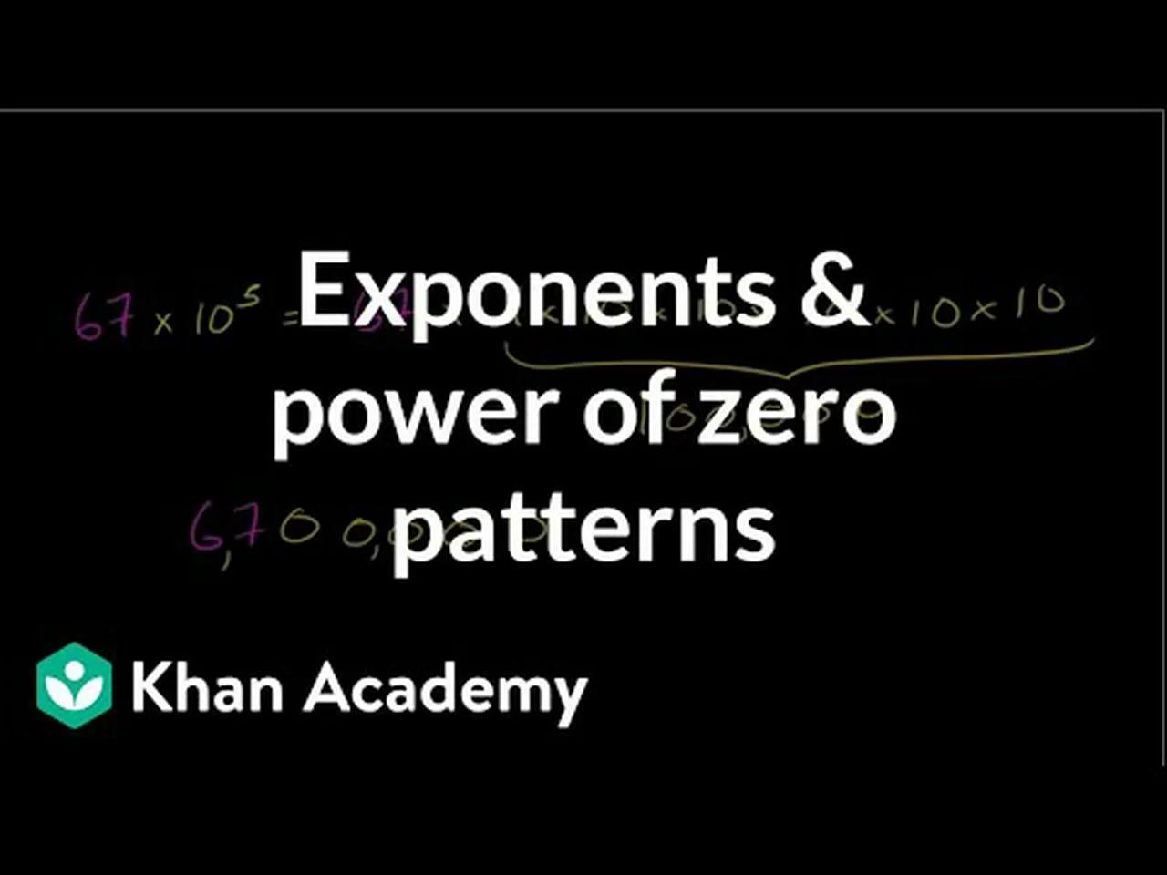 Exponents and powers of zero patterns | Pre-Algebra | Khan Academy