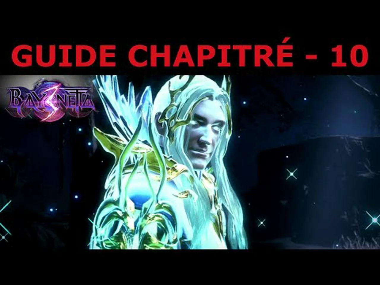 Bayonetta 3 - Guide Chapitré 10 - Intermède 03 et Chapitre 10