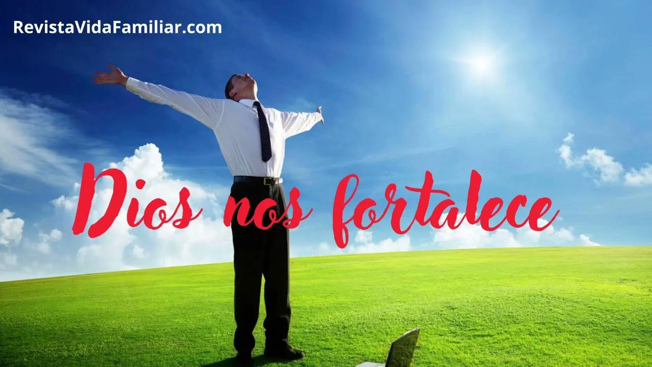 Dios es quien nos fortalece | Podcast