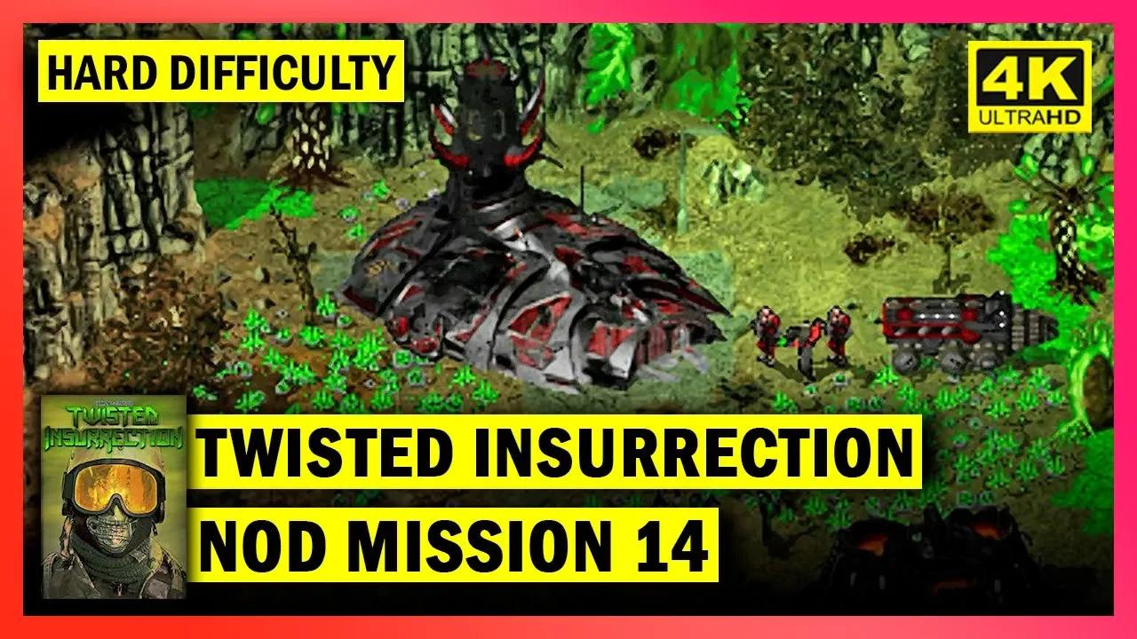 C&C TWISTED INSURRECTION - NOD MISSION 14 COMPULSIONS - HARD DIFFICULTY ...