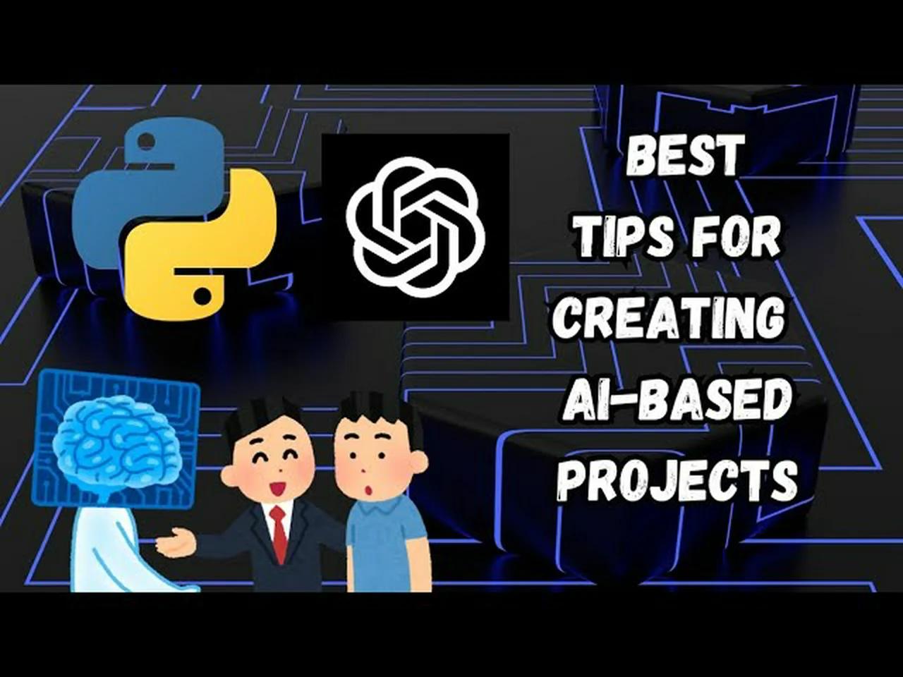 Best Tips for Creating AI-Based Projects in Python with ChatGPT for ...