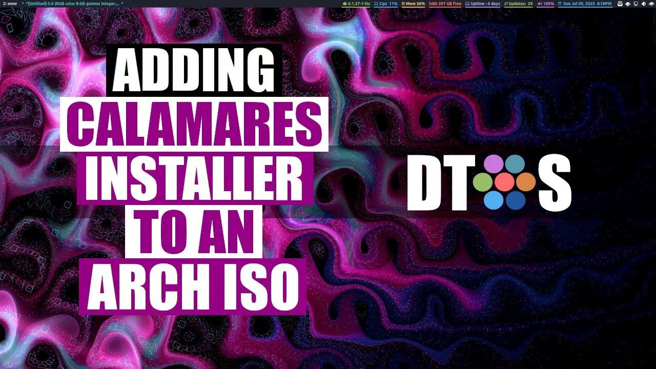 Build Your Own Linux Distro With Archiso and Calamares Build Your Own Linux Distro With Archiso and Calamares