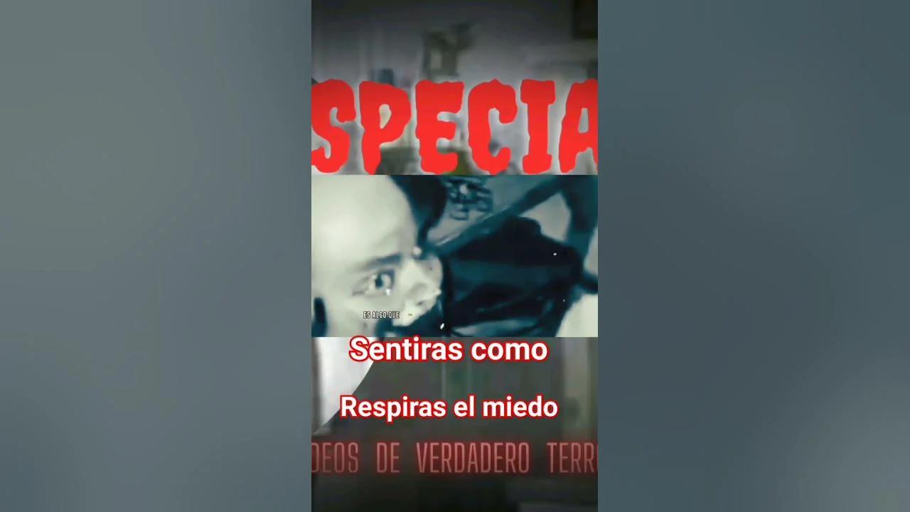videos de terror verdadero