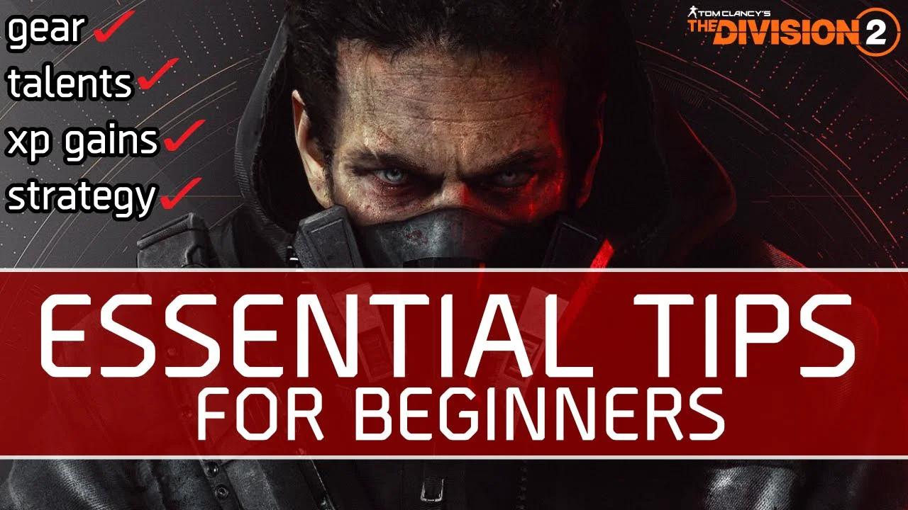 The Division 2 - Essential Tips For Beginners (Ft. Shadow Gaming)