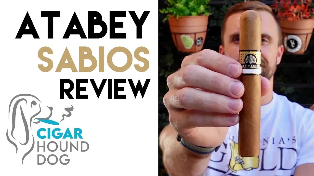 Atabey Sabios Cigar Review