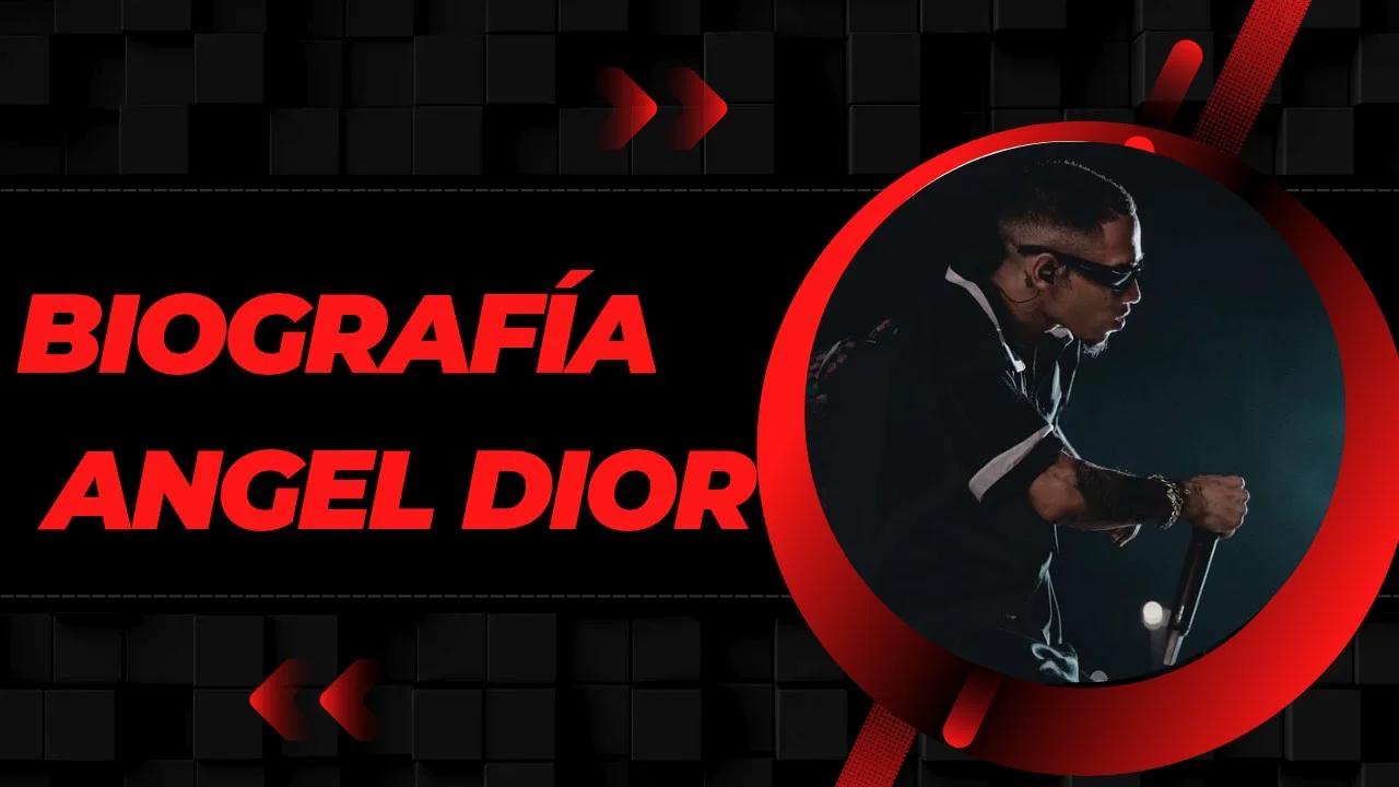 biografía angel Dior