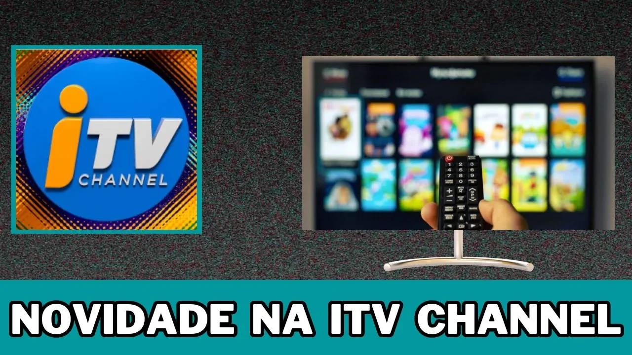 Novidade na Rede ITV Channel