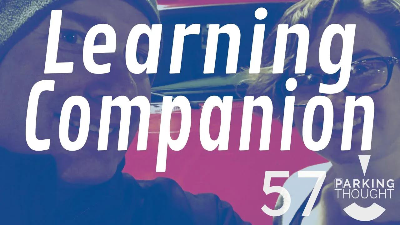 Learning Companion 😲 | 57