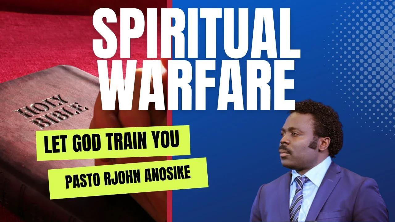 Spiritual Warfare , get ready to BATTLE! Pastor John Anosike