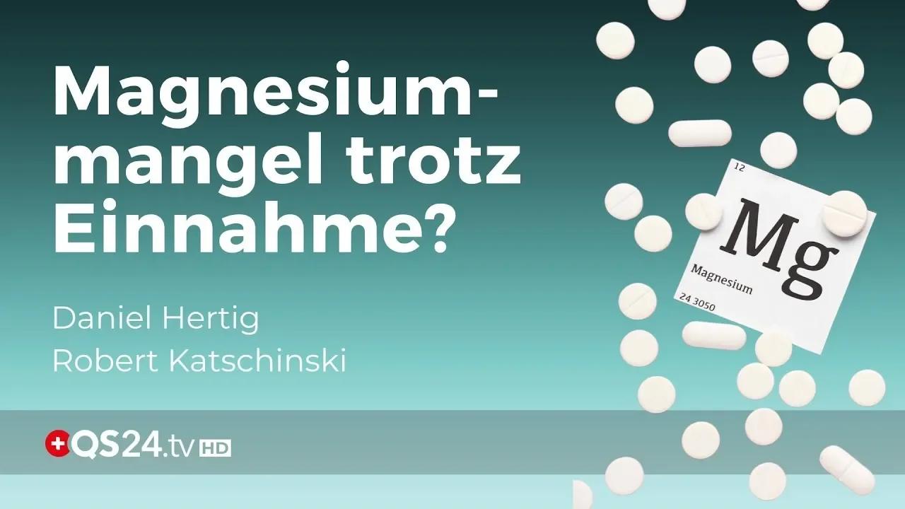 Magnesiummangel betrifft uns alle! | Alternativmedizin | QS24 ...