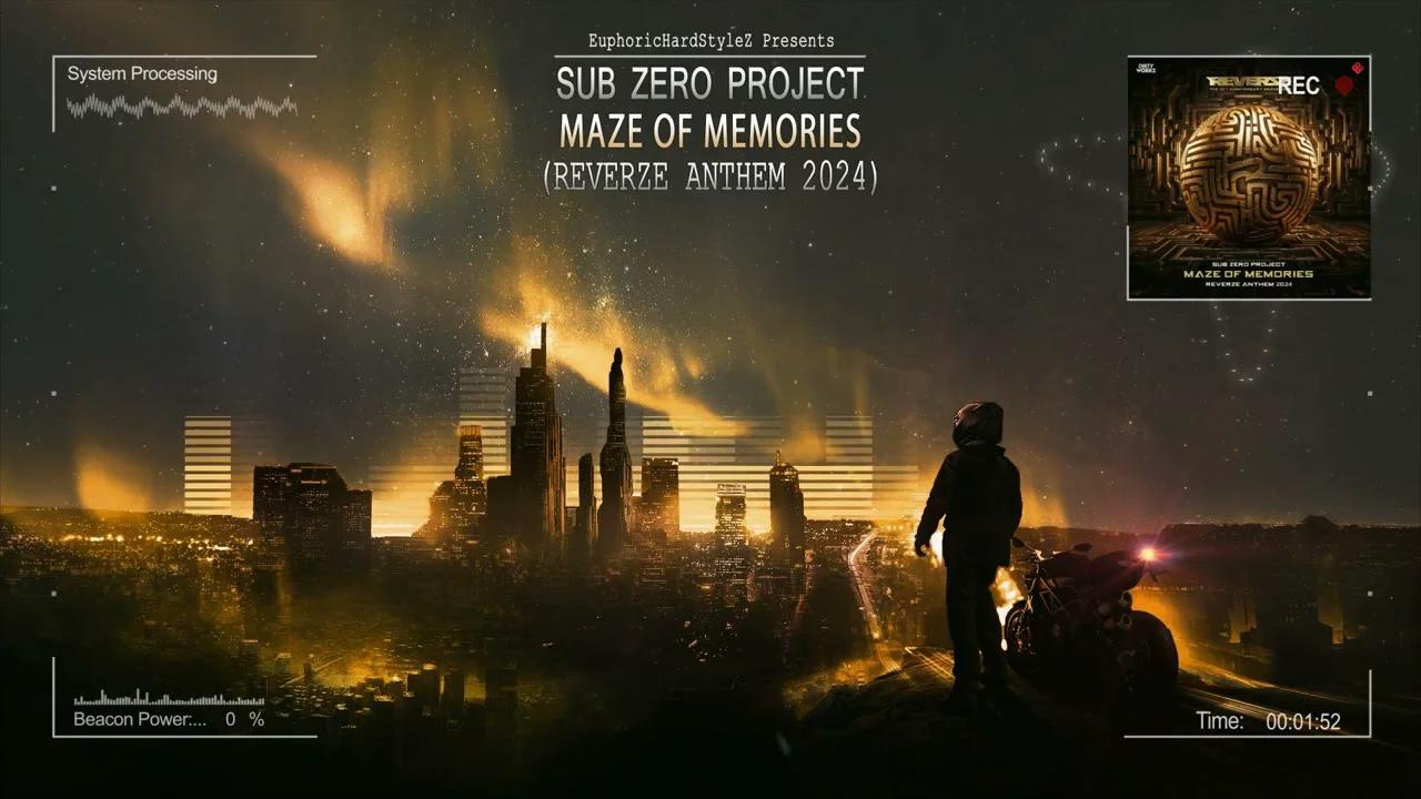 Sub Zero Project - Maze Of Memories (Reverze Anthem 2024) [HQ Edit]